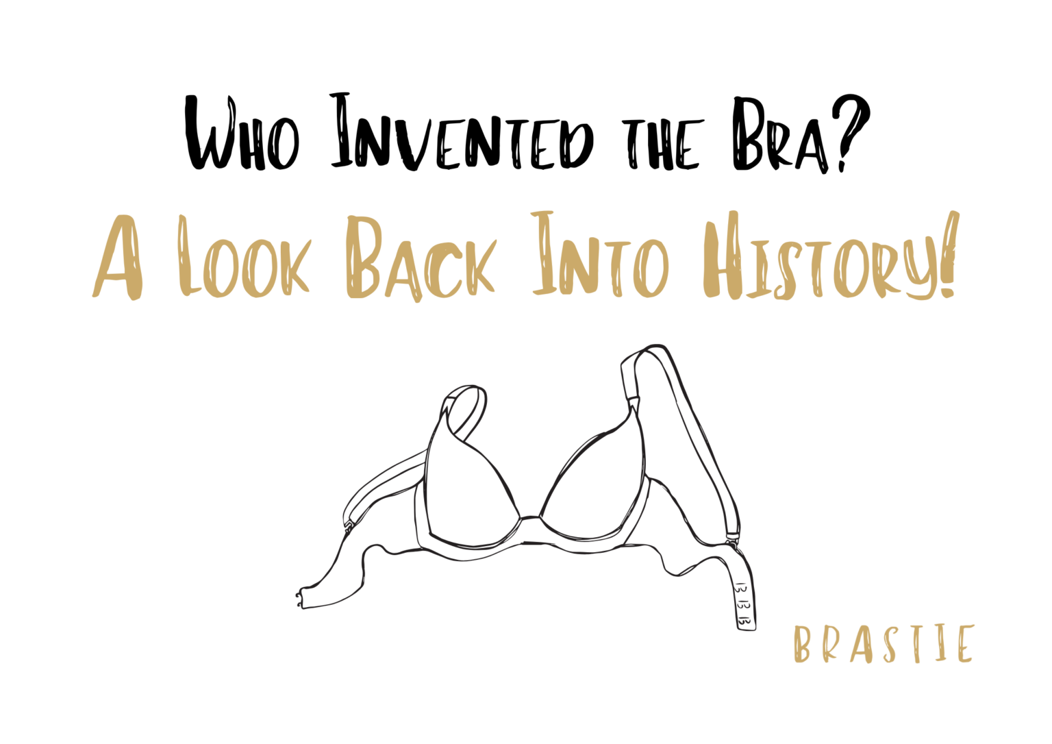 Who Invented the Bra? History Behind It - Brastie