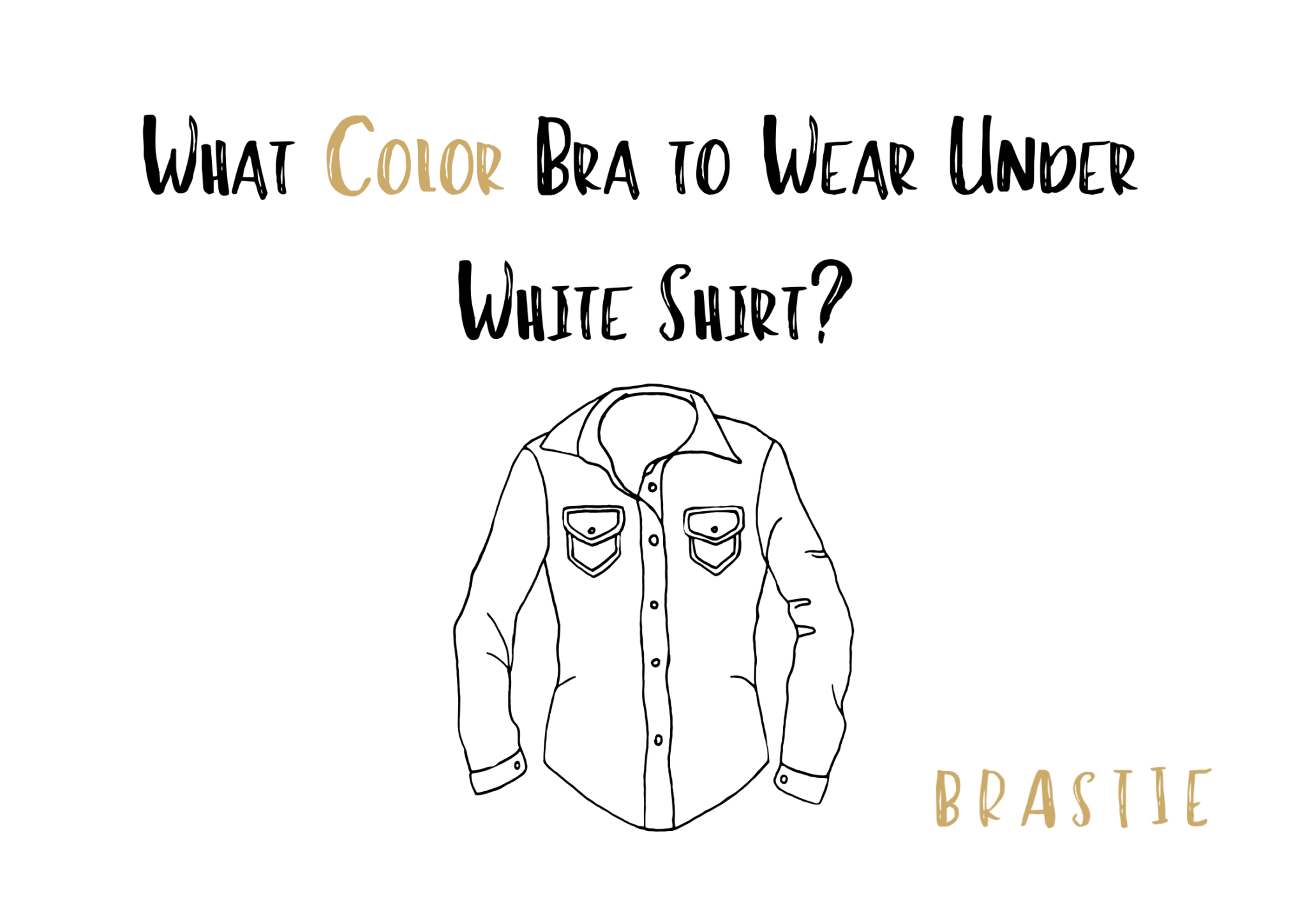 What Color Bra to Wear Under White Shirt | Clothing Hacks - Brastie